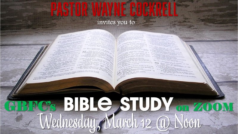 GET CAUGHT UP with GBFC Noon Bible Study 3.12.2025 with Pastor Wayne ...