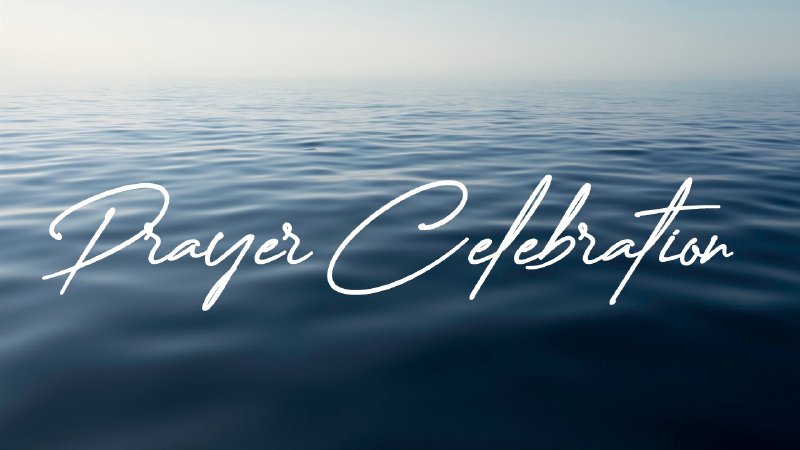 Prayer Sermon Series - Prayer Celebration | Ardella Baptist Church