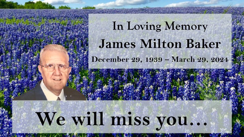 In Loving Memory of James Milton Baker | Calvary Baptist Church ...