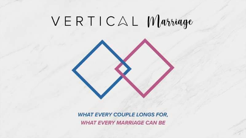 Vertical Marriage | Doxa Bible Church