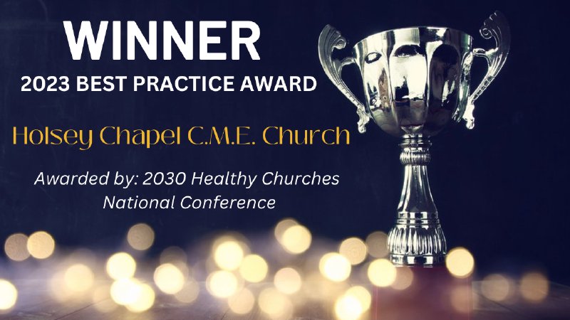 Healthy Churches 2030 Winner Best Practice Award 2023 | Holsey Chapel ...