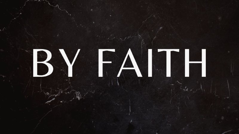 By Faith | Fowlerville UB Church
