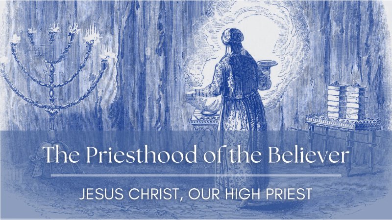 Jesus Christ Our High Priest Trinity Life Community