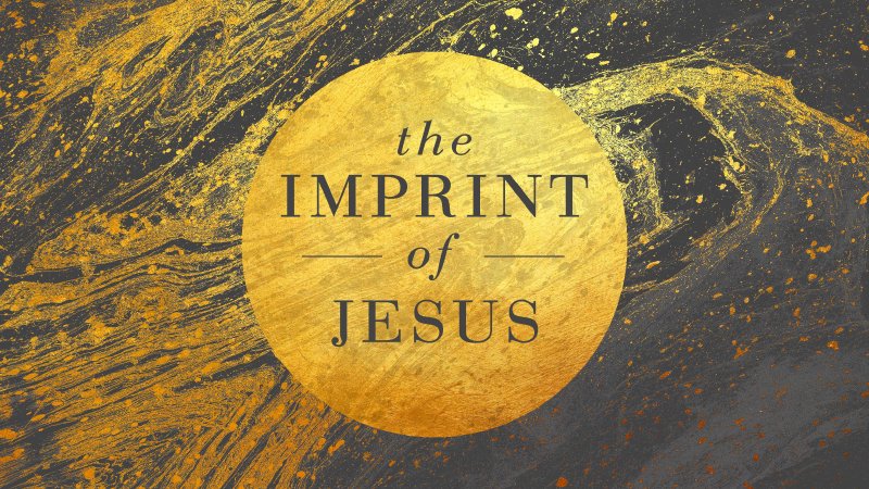 The Imprint of Jesus - Pt. 1 | Colorado Community Church