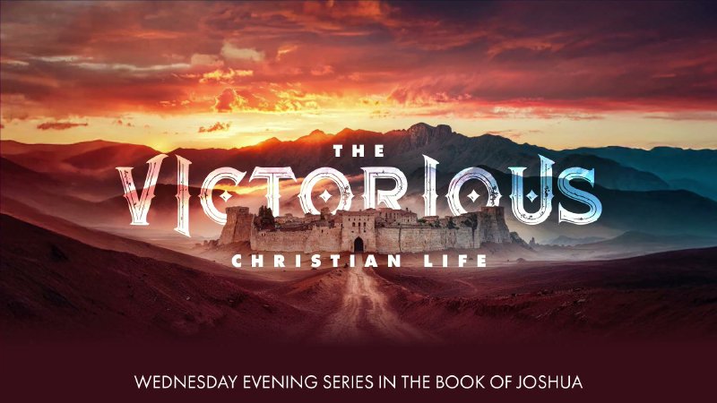 The Victorious Christian Life | Bethany Baptist Church - Lubbock