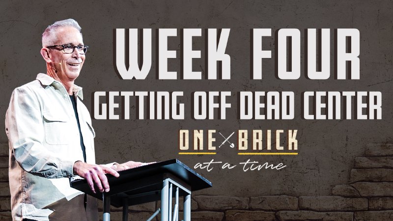Getting Off Dead Center | Park Avenue Baptist Church