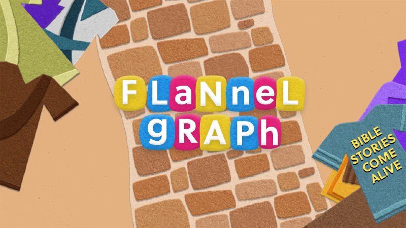 FLANNELGRAPH: Joshua and the Walls of Jericho | Rogers First Assembly