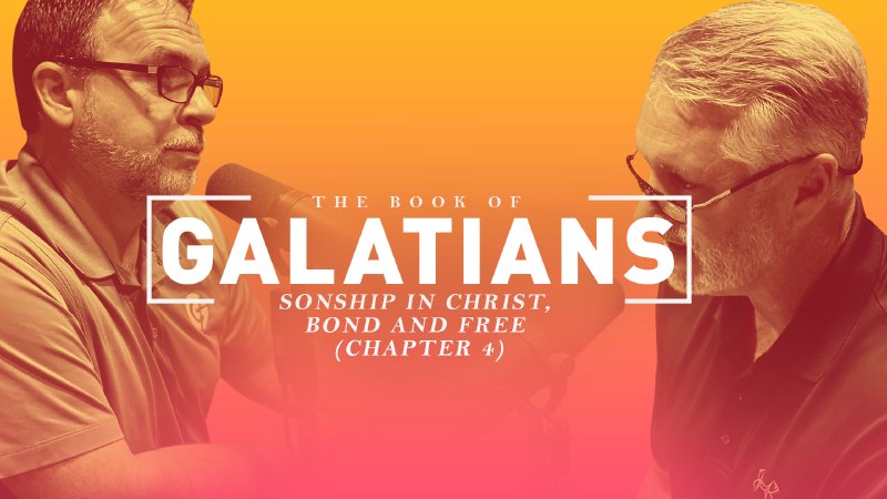 Sonship In Christ, Bond And Free (Chapter 4) | Teach Me The Bible