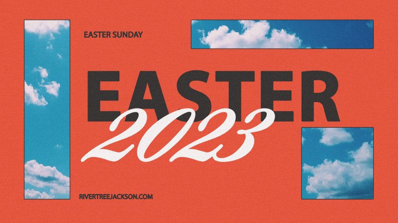 Easter 2023 | RiverTree Jackson Church