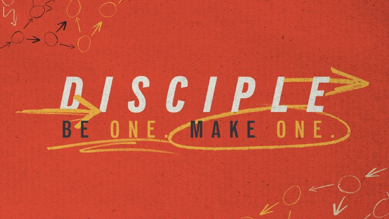 DISCIPLE: Be One. Make One. | CrossPointe Valdosta, GA