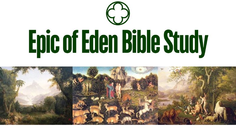 Epic of Eden Bible Study | Aldersgate Abilene Methodist Church