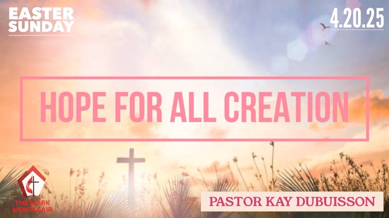 The Mark Montclair 4.20.25 Live Resurrection Sunday Worship Experience | The Mark Montclair ...