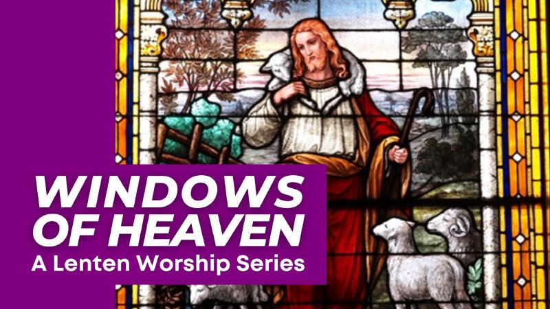 Windows of Heaven | Highland United Methodist Church