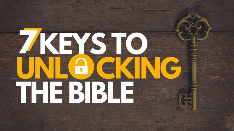 7 Keys to Unlocking the Bible | Sparta Church