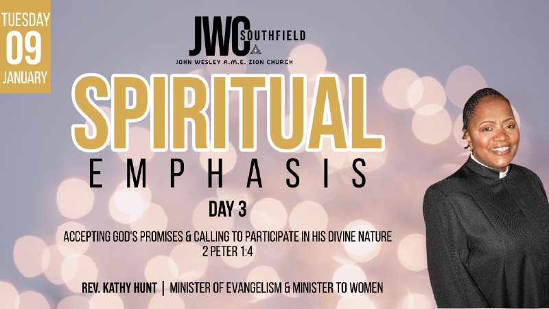 Spiritual Emphasis - Day 3 | John Wesley A.M.E. Zion Church - Southfield