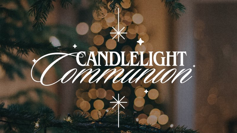 Candlelight Communion Service | The Rock Church - IL