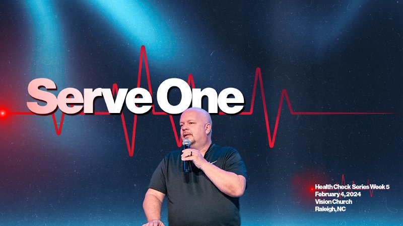 Serve One | Vision Church