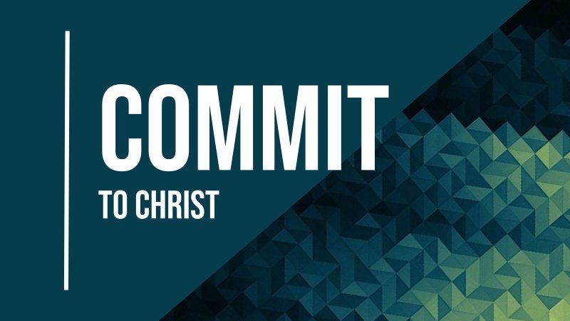COMMIT to Christ | Mt. Zion Christian Church