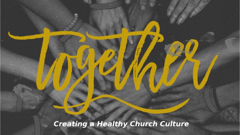 Creating a Healthy Church Culture | Part 8 | Skyline Church of Christ