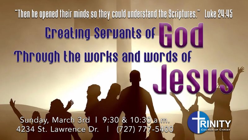 Creating Servants of God Through the Works and Words of Jesus | Trinity ...