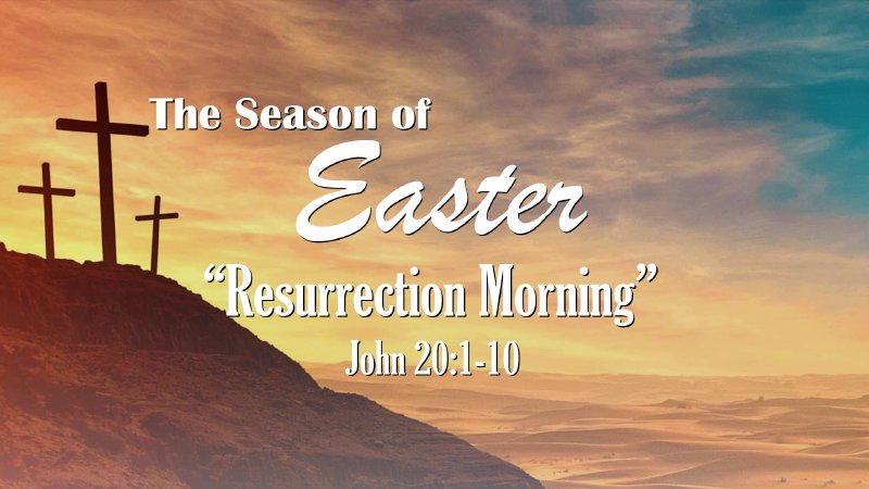 Easter: Resurrection Morning | West Lonsdale Baptist Church