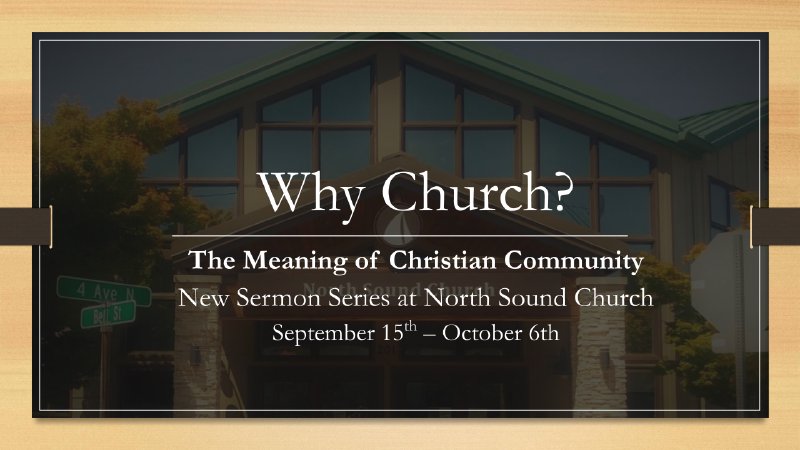 Why Church? | North Sound Church