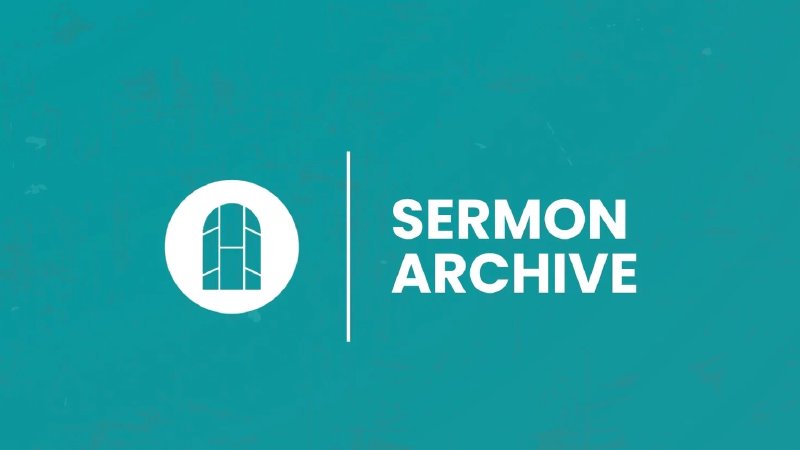 SERMON ARCHIVES | Pace Assembly Ministries