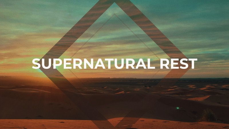 Supernatural Rest - Part 1 | Victory Church