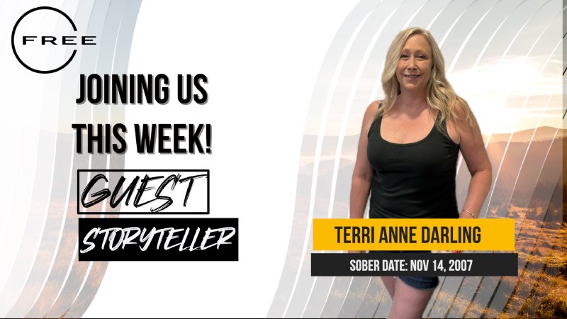 Guest Storyteller - Terri Ann Darling | FREE Recovery Community