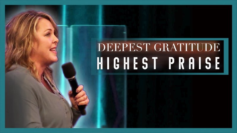 Deepest Gratitude- Highest praise | Victory Church Grande Prairie