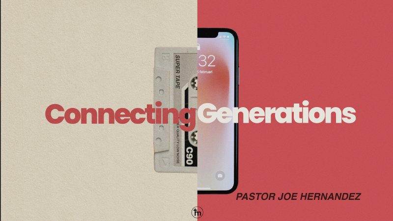 Connecting Generations | Mission Ebenezer Family Church