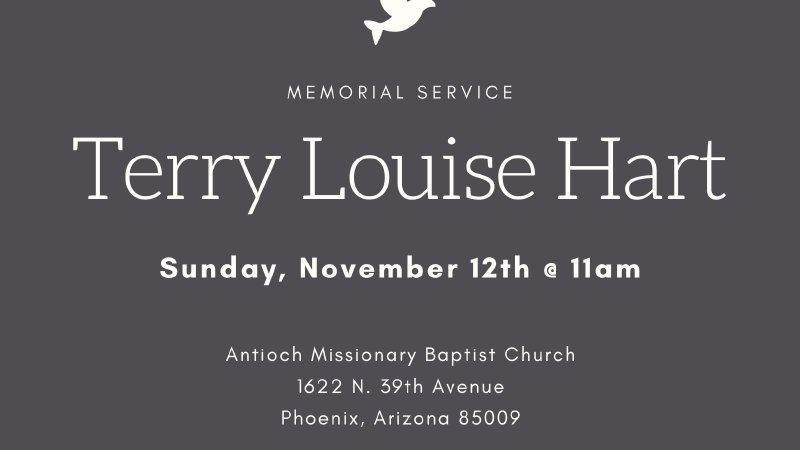 Terry Louise Hart Memorial Service | Antioch Missionary Baptist Church - AZ