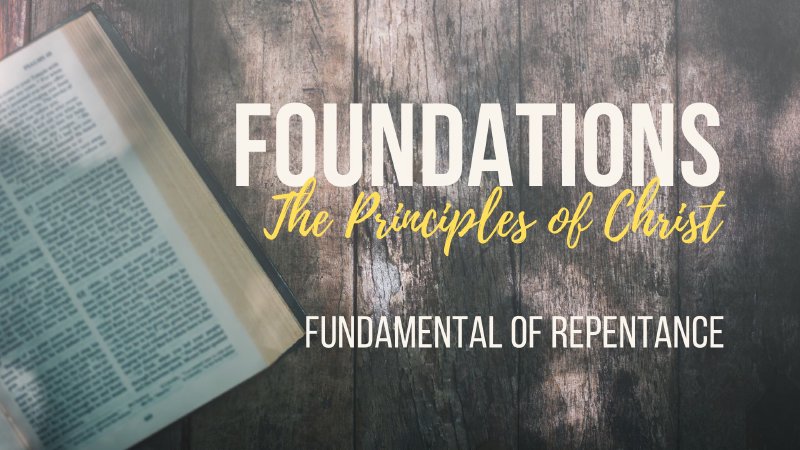 FOUNDATIONS - The Principles of Christ | Reveal Community Church