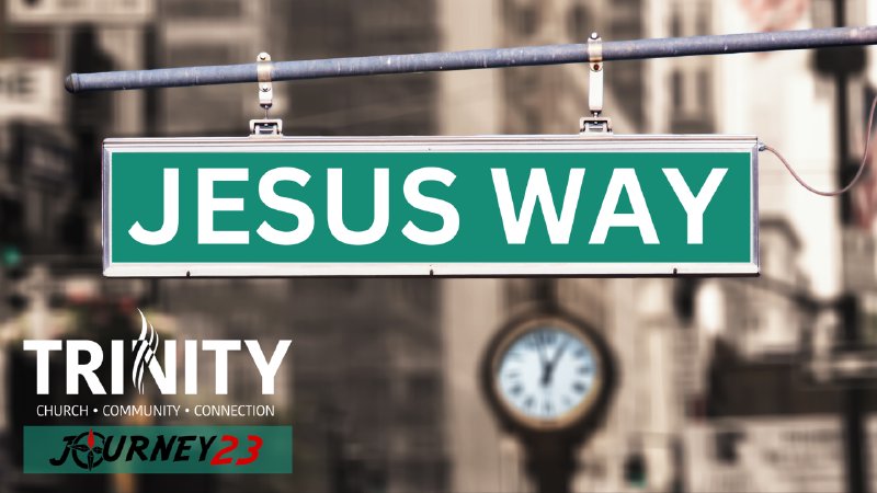 Jesus Way | Trinity Church Morton