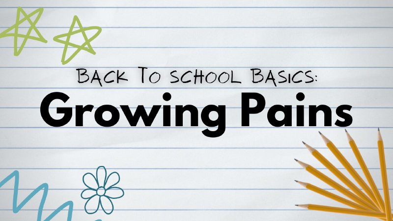 Back to School Basics: Growing Pains | First-Centenary United Methodist