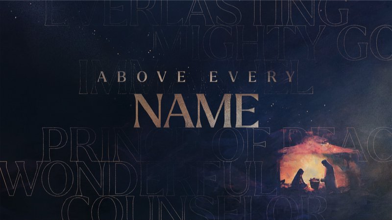 Above Every Name –1– A Name Like No Other | Agape Family Worship Centre