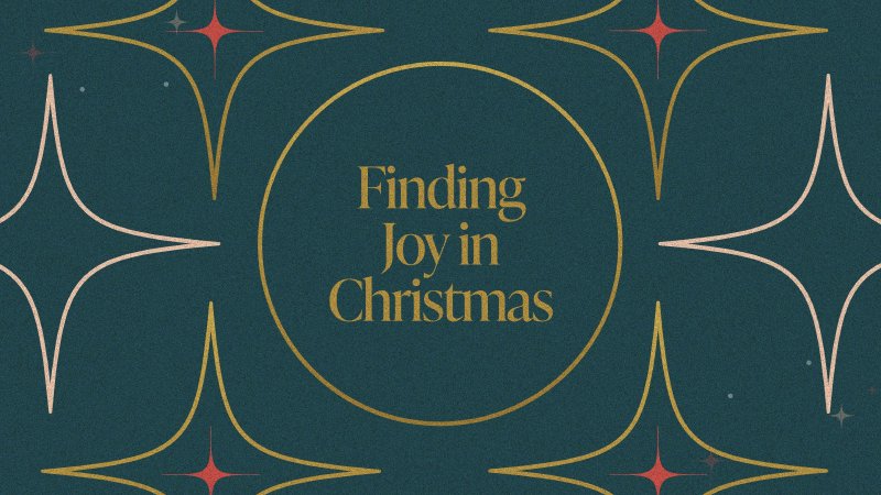 First Wednesday Service: Finding Joy in Christmas | Grace Church on the ...