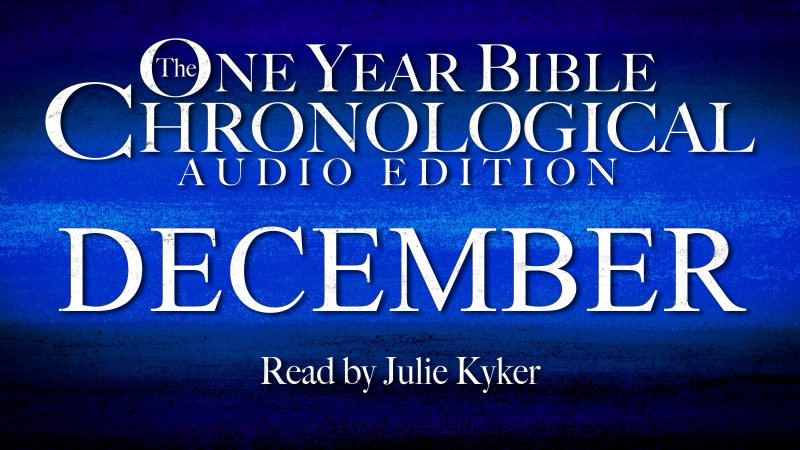 December 22 • Chronological Bible | Christ Church - NC