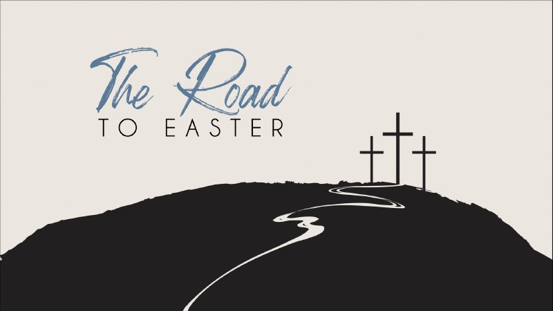 The Road to Easter - The Road to the Cross | LifePointe Christian ...