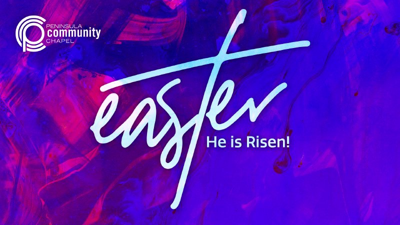 Do Not Be Afraid... He Still Lives | Peninsula Community Chapel ...