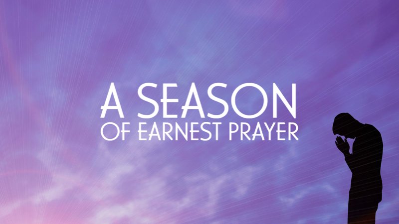 A Season of Earnest Prayer, Part 1 | Man O War Church