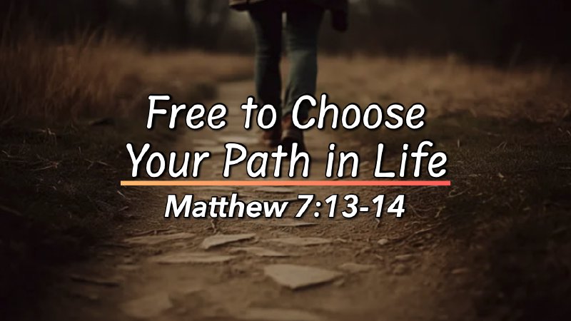 Free to Choose Your Path in Life | First Baptist Church Pinson