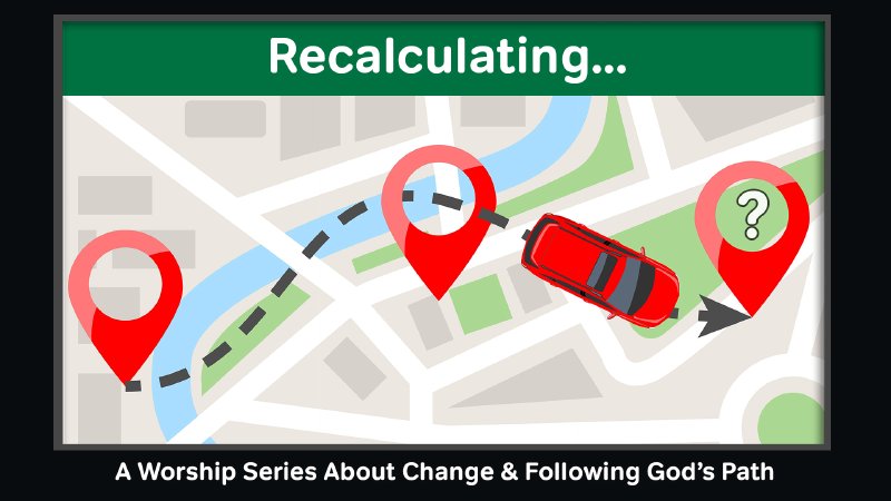 Recalculating - Week One | Church of the Servant
