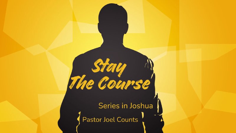 Stay The Course | Bible Baptist Church - CA