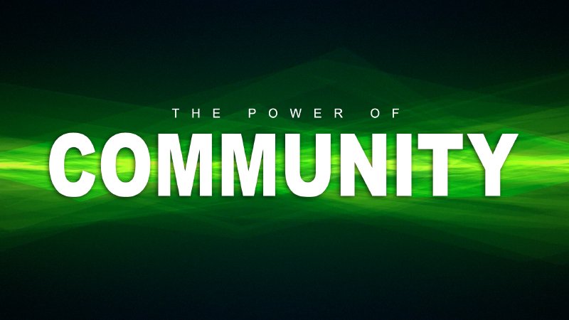 "The Power of Community" - The Power of Encouragement | Alive In Christ ...