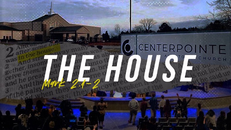 The House | Centerpointe Apostolic Church