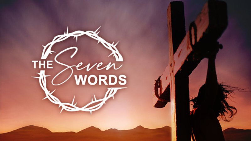 The Seven Words | Highland Church