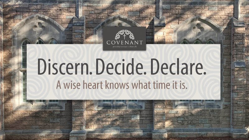 Decide and Declare | Covenant Presbyterian Church - Charlotte, NC