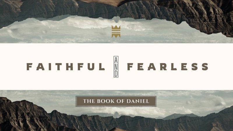 Faithful & Fearless - Week 10 | Expedition Church