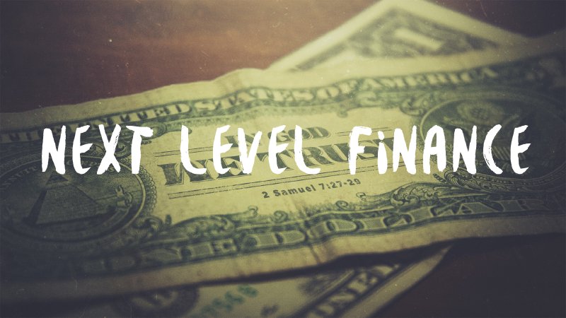 Next Level Finance (Jan. 15th-Feb. 5th 2017) | Evergreen Church | Tulsa